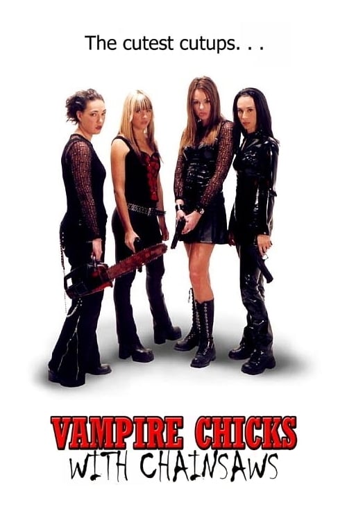 Vampire Chicks with Chainsaws (2006) – Jiggy's Horror Corner